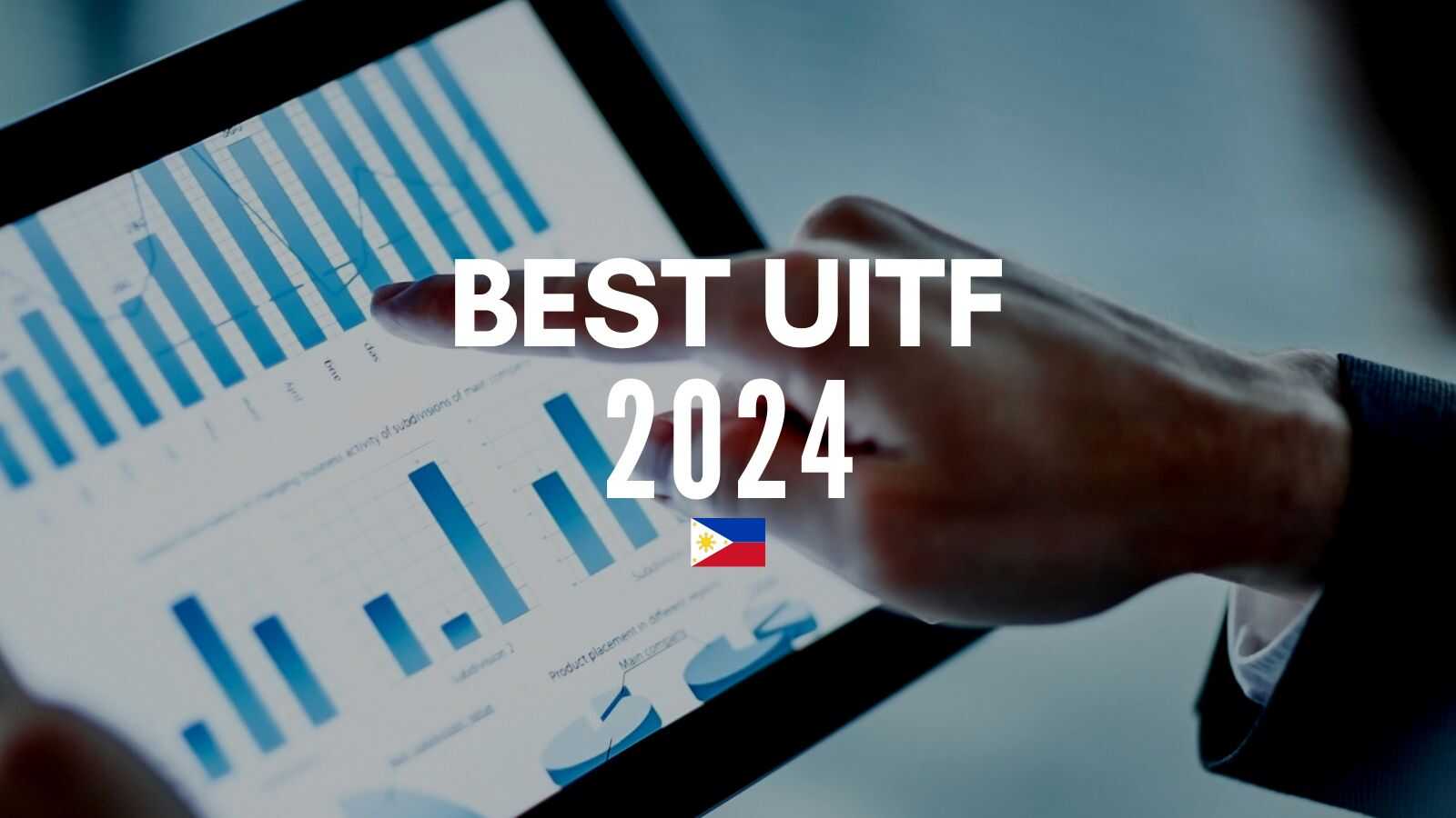 Best UITF in the Philippines in 2024 (Top Performing UITF)