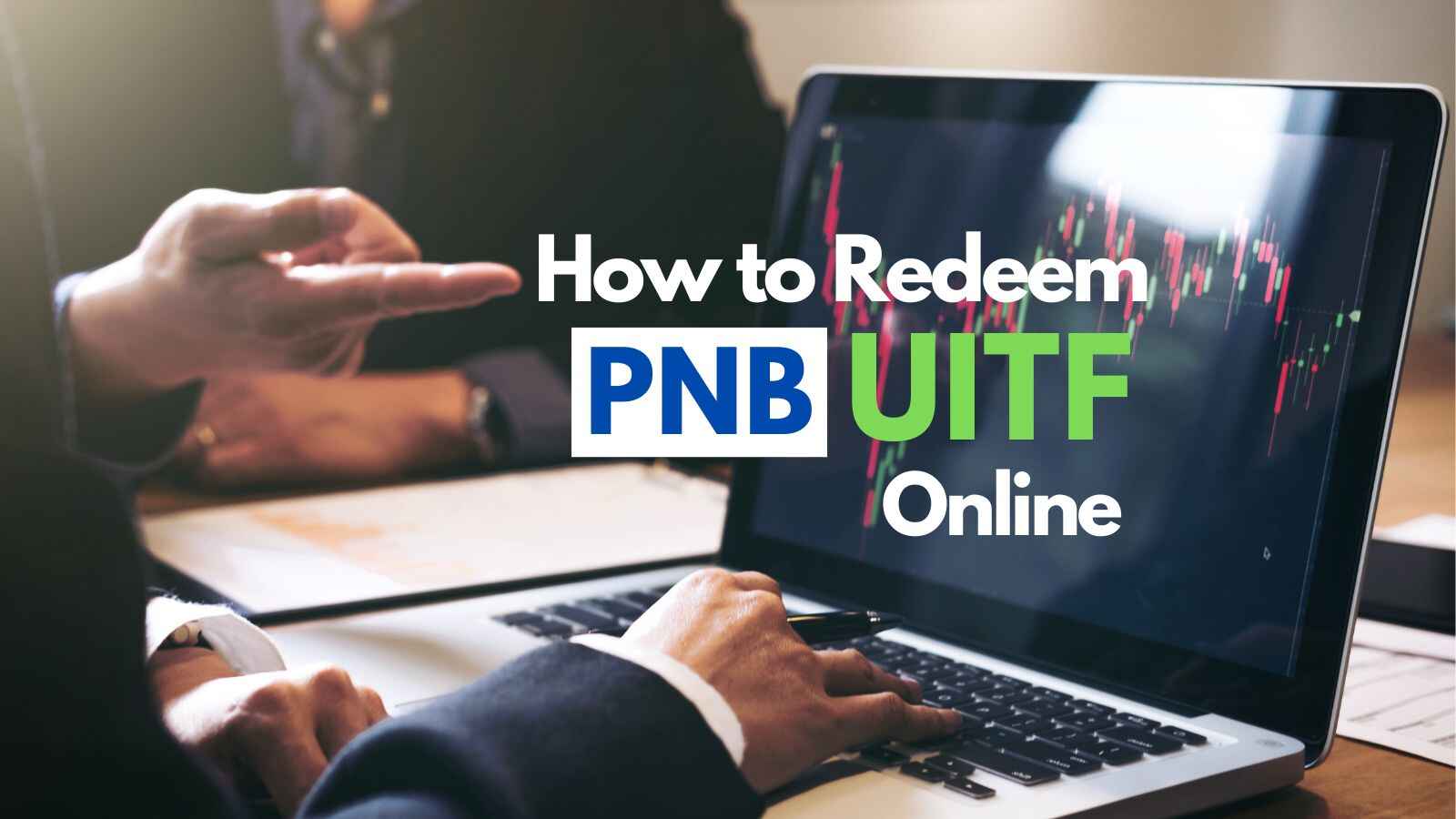 How to Redeem PNB UITF Online (Withdraw UITF Funds)