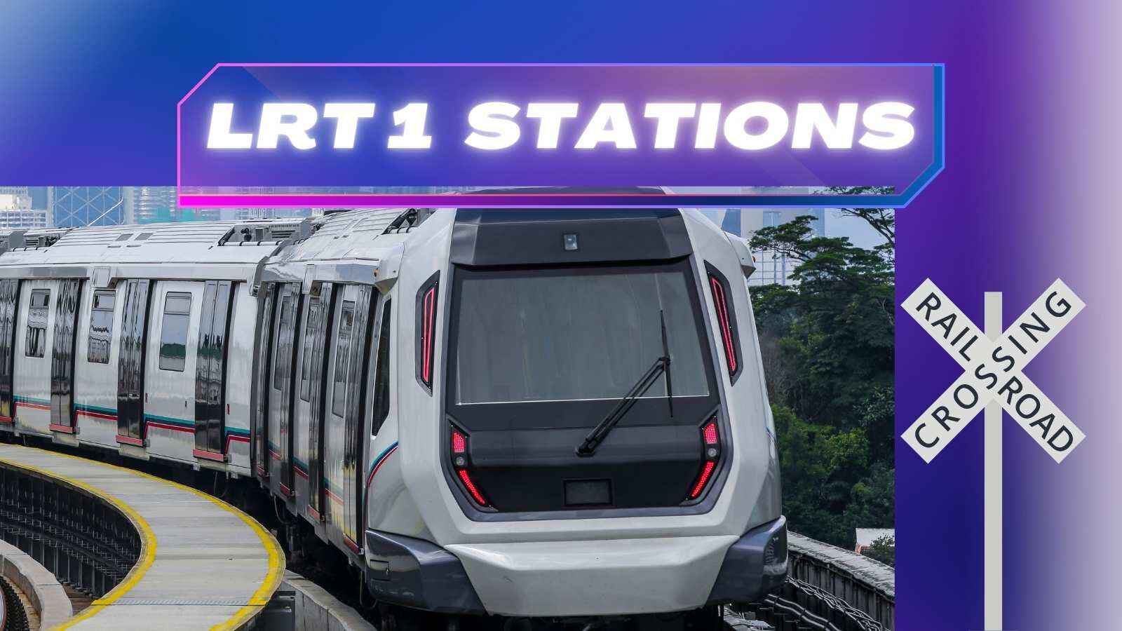 LRT-1 Stations List in Order (Fernando Poe Jr. to Dr. Santos)